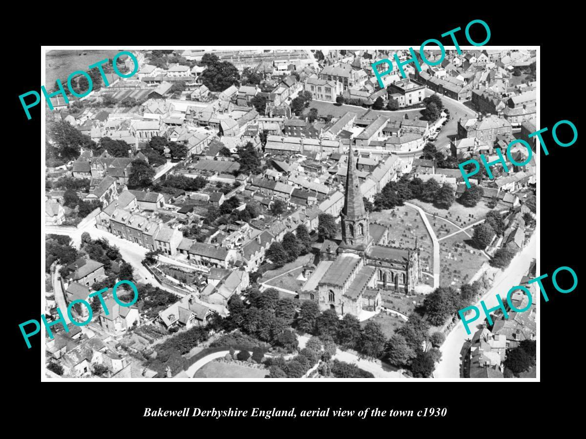 OLD 8x6 HISTORIC PHOTO OF BAKEWELL DERBYSHIRE ENGLAND TOWN AERIAL VIEW ...