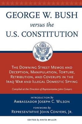 John Conyers Jr. George W. Bush Vs. the U.S. Constitution (Paperback ...