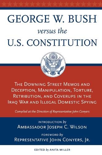 John Conyers Jr. George W. Bush Vs. the U.S. Constitution (Paperback ...
