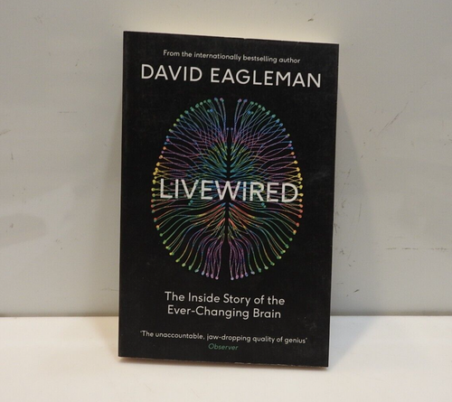Livewired: The Inside Story of the Ever-Changing Brain by David Eagleman 9781838850999 | eBay ...