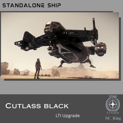 Star Citizen - DRAKE CUTLASS BLACK - LTI (Lifetime Insurance) | eBay
