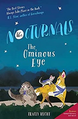 The Ominous Eye : The Nocturnals Book 2 Paperback Tracey Hecht ...