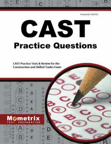 CAST Exam Practice Questions: CAST Practice Tests & Exam Review for the ...