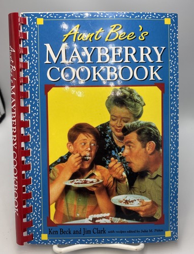 Aunt Bee's Mayberry Cookbook by Jim Clark and Ken Beck 1991 Spiral Vtg ...