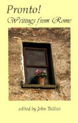 Pronto Writings from Rome - Paperback By John Tullius - GOOD ...