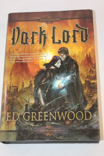 Dark Lord Book One of the Falconfar Saga by Ed Greenwood 2007 Edition ...