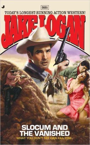 Slocum and the Vanished (Slocum Series #321) by Jake Logan 9780515140293| eBay
