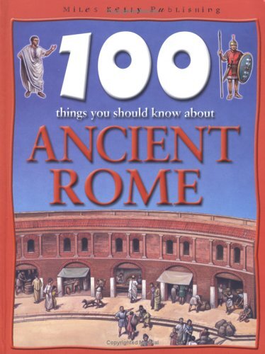 100 Things You Should Know About Ancient Rome (1... by MacDonald, Fiona ...