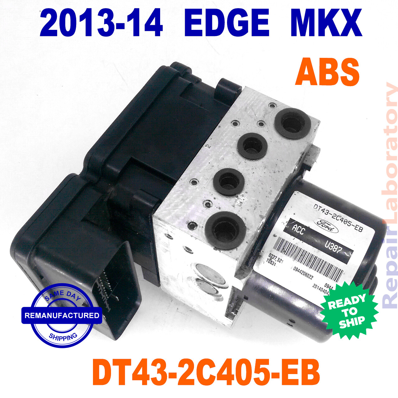 ReBuilt DT43-2C405-EB 2013-14 Edge, Lincoln MKX ABS Pump Assembly | eBay