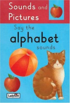 Say the Alphabet Sounds (Sound & Pictures) | eBay UK