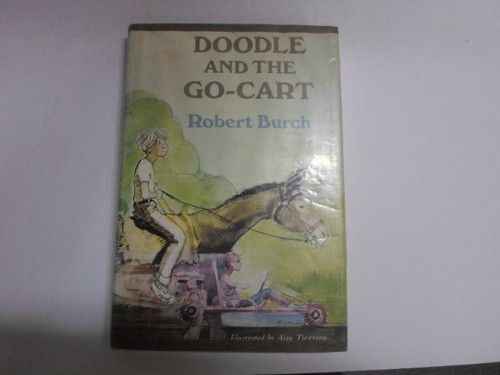Doodle and the Go-Cart by Robert Burch (1972, Hardcover) 1st edition | eBay
