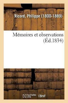 Memoires Et Observations by Philippe Ricord (Paperback, 2018) for sale ...