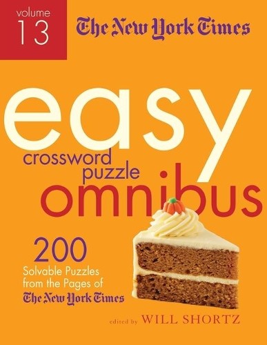 The New York Ti The New York Times Easy Crossword Puzzle Omnibus Volume ...