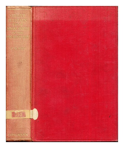 FAY, CHARLES RYLE (1884-) GRAN BRETAGNA Da Adam Smith A Oggi : Un | eBay