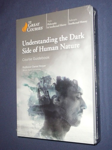 Great Courses DVDs : UNDERSTANDING THE DARK SIDE OF HUMAN NATURE sealed ...