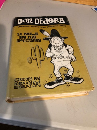 AUTOGRAPHED A Mile in His Moccasins Don Dedera 1st edition hardcover w ...