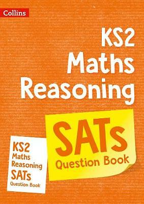 KS2 Maths Reasoning SATs Practice Question Book: For the 2022 Tests ...