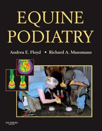 Equine Podiatry by Richard Mansmann and Andrea Floyd (2007, Hardcover ...