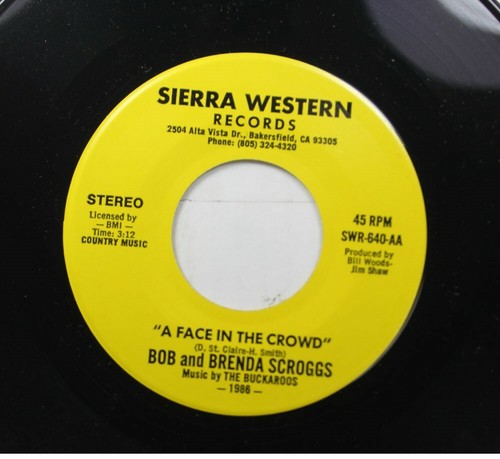 Country NM ! 45 Bob Et Brenda Scroggs - A Face IN The Crowd / You' Ve ...