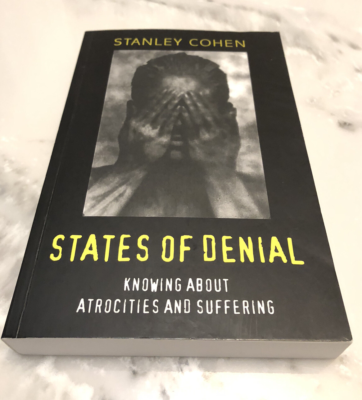 States of Denial: Knowing about Atrocities and Suffering by Stanley ...