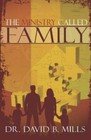 The Ministry Called Family - Paperback By Mills, Dr David B - GOOD ...