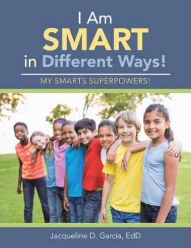 I Am Smart in Different Ways! : My Smarts Superpowers! by Edd ...