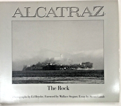 ALCATRAZ, THE ROCK By Ed Beyeler -Softcover *Mint Condition ...