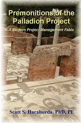 Premonitions of the Palladion Project by Scott S. Haraburda (Paperback ...
