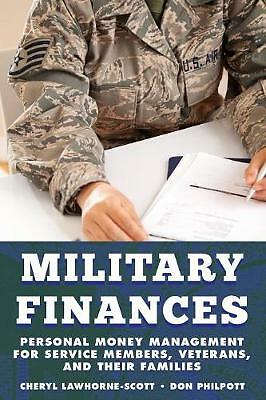 Military Finances: Personal Money Management for Service Members ...