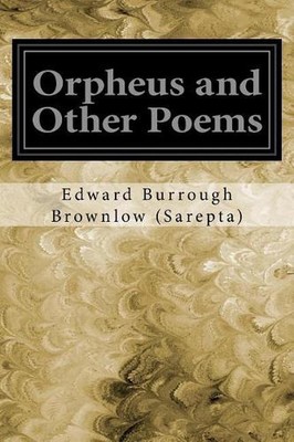Orpheus and Other Poems by Edward Burrough Brownlow (English) Paperback ...