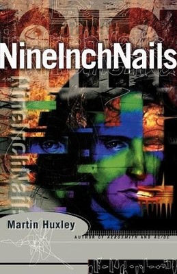 Martin Huxley Nine Inch Nails (Poche) | eBay