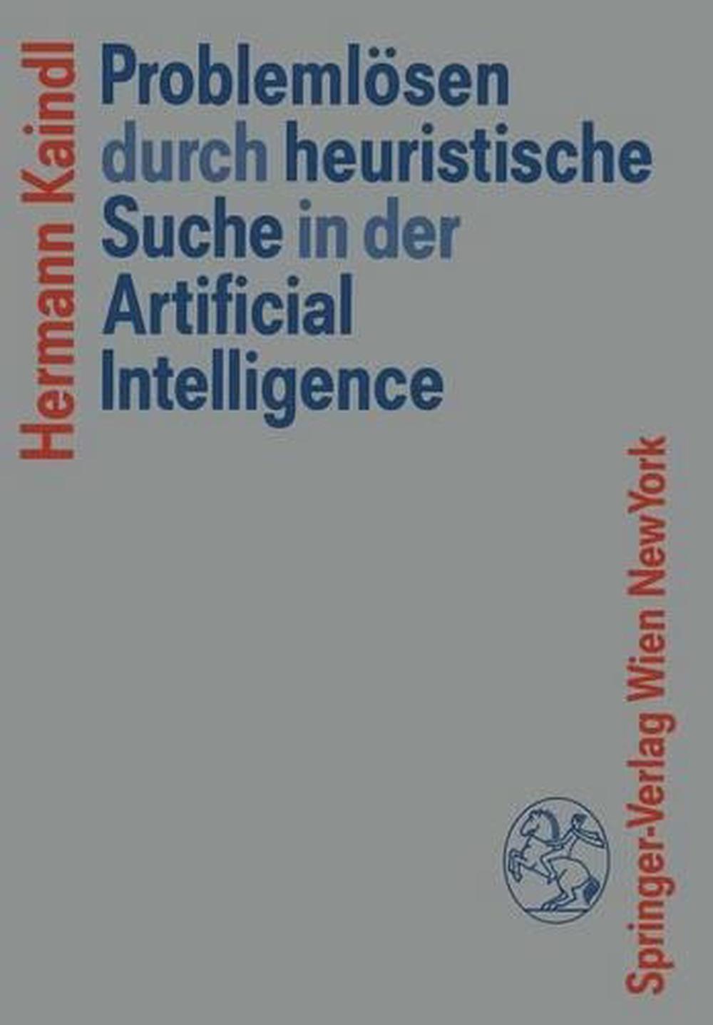 Problemlsen durch heuristische Suche in der Artificial Intelligence by ...