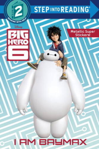 I Am Baymax (Disney Big Hero 6) (Step into Reading) - Paperback - VERY ...