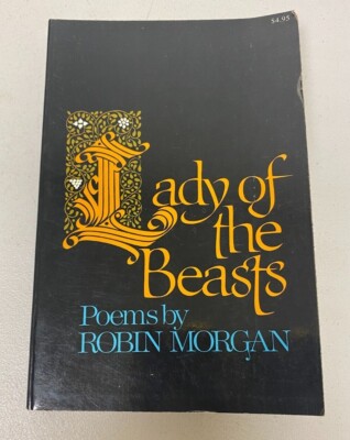 Lady Of The Beasts Poems by Robin Morgan Random House Paperback (1976 ...