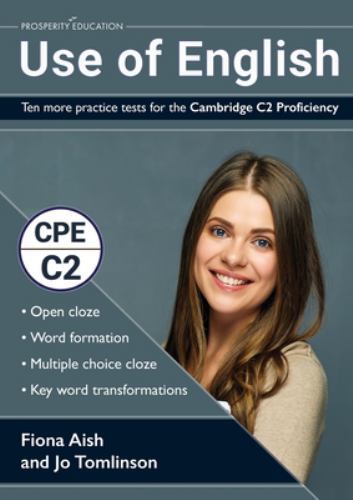 Use of English : Ten More Practice Tests for the Cambridge C2 ...