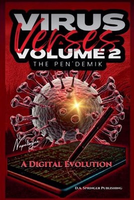 Virus Verses Volume 2, The Pen'demik, A Digital Evolution by Napalmjax ...