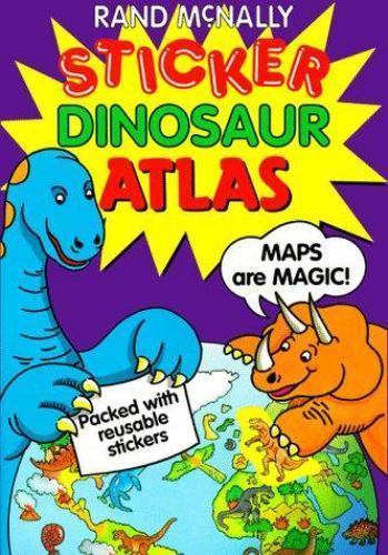 Rand McNally Dinosaur Sticker Atlas by Rand McNally Staff (1993, Trade ...
