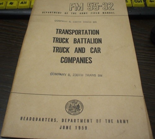 TRANSPORTATION TRUCK BATTALION TRUCK & CAR COMPANY Manual - FM 55-32 ...