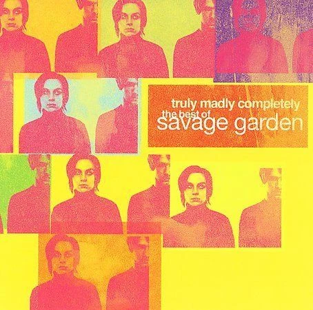 Truly Madly Completely The Best Of Savage Garden