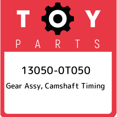 13050-0T050 Toyota Gear assy, camshaft timing 130500T050, New Genuine ...