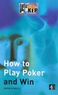 How to Play Poker and Win: The "Late Night Poker" Guide (Late Night ...