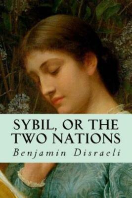 Sybil, Or The Two Nations 9781535361859| eBay