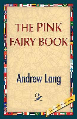 The Pink Fairy Book by Andrew Lang (Paperback, 2013) for sale online | eBay