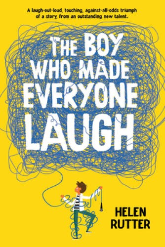 The Boy Who Made Everyone Laugh - Hardcover By Rutter, Helen - VERY ...