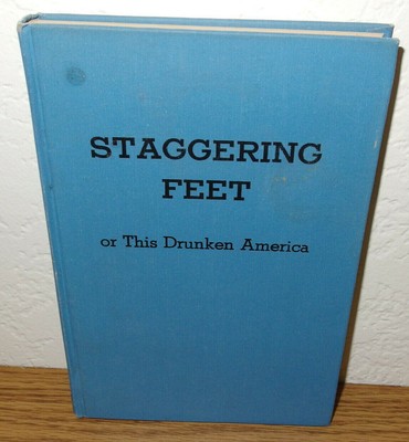 Staggering Feet This Drunken America Book by Mrs. M. Conan 1941 | eBay