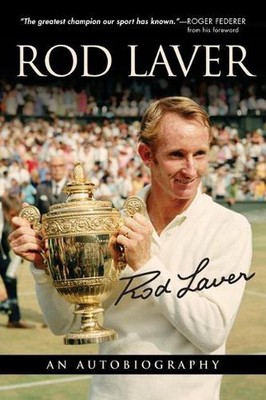 Rod Laver: an Autobiography by Laver Rod Writer Larry (English ...