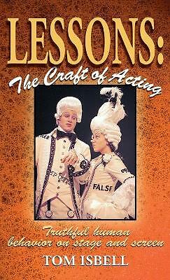 Lessons: Truthful Human Behavior on Stage or Screen by Tom Isbell ...