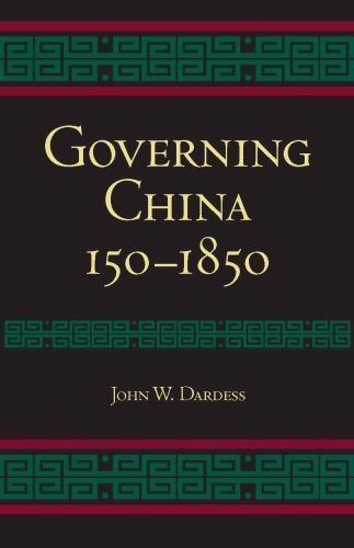Governing China : 150-1850 by John W. Dardess (2010, Trade Paperback ...