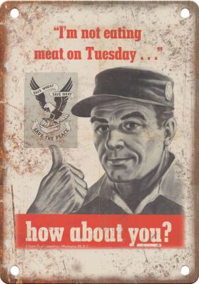 Save Meat WWII Propaganda Poster 12" X 9" Reproduction Metal Sign M225 ...