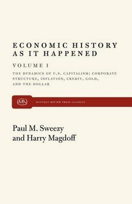 Paul M. Sweezy Harry Magdoff Dynamics of U.S.Capitalism (Tascabile) | eBay